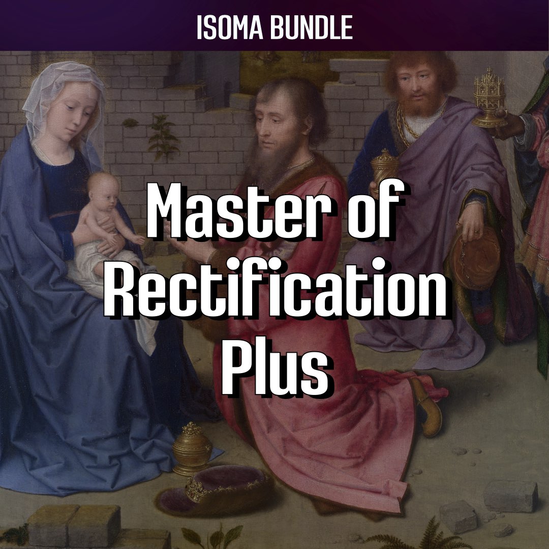 Master of Rectification Plus | ISOMA